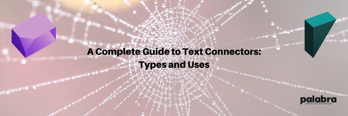 A Complete Guide to Text Connectors: Types and Uses – Palabra